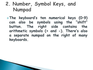 KEBOARD Basics Information | PPTX | Computer Peripherals | Computing