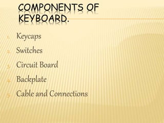 KEBOARD Basics Information | PPTX | Computer Peripherals | Computing
