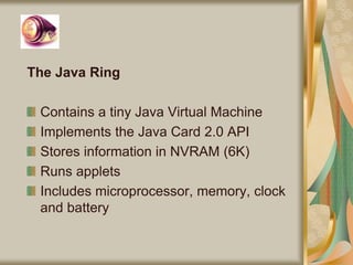 Presentation of java ring for seminar.ppt
