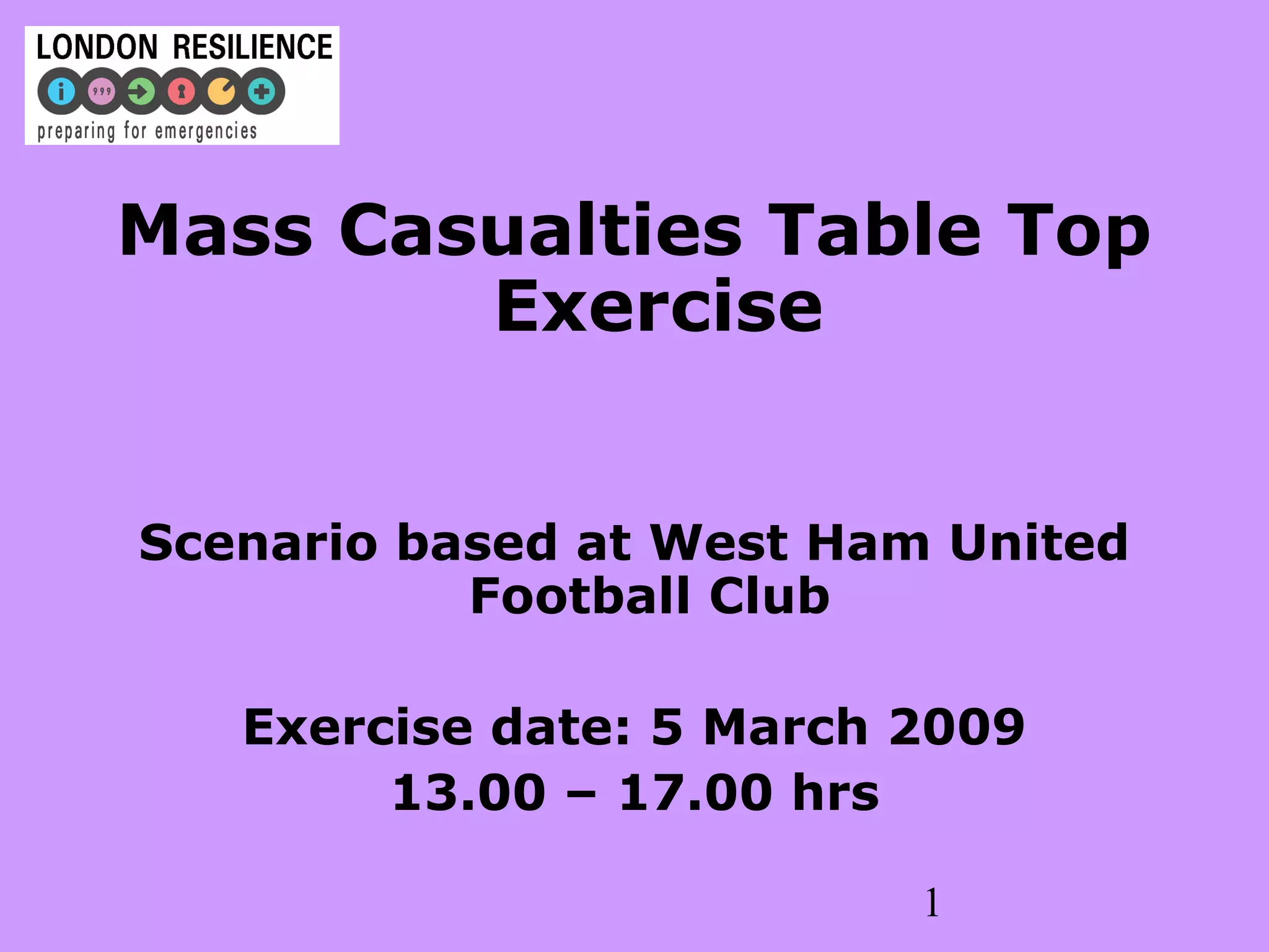 090305 Table top exercise - Newham incident | PPT | First Aid | Injuries