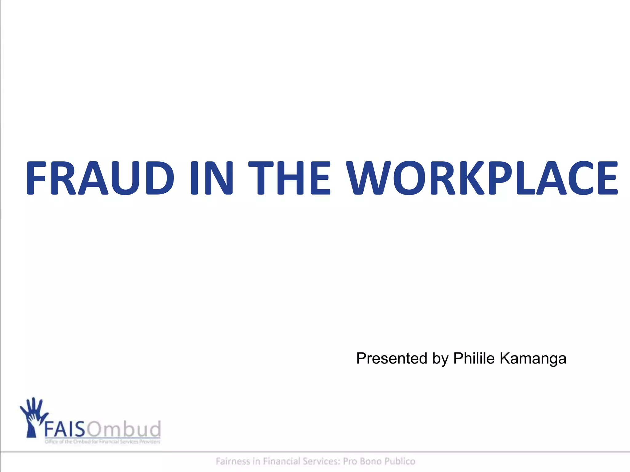 Fraud in the workplace | PPTX