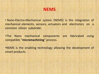 GROUP_18_MEMS_NEMS | PPTX | Chemistry | Science