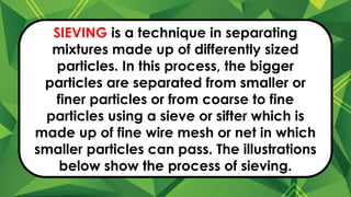 Science 6 quarter 1 separating of mixture through sieving | PPTX