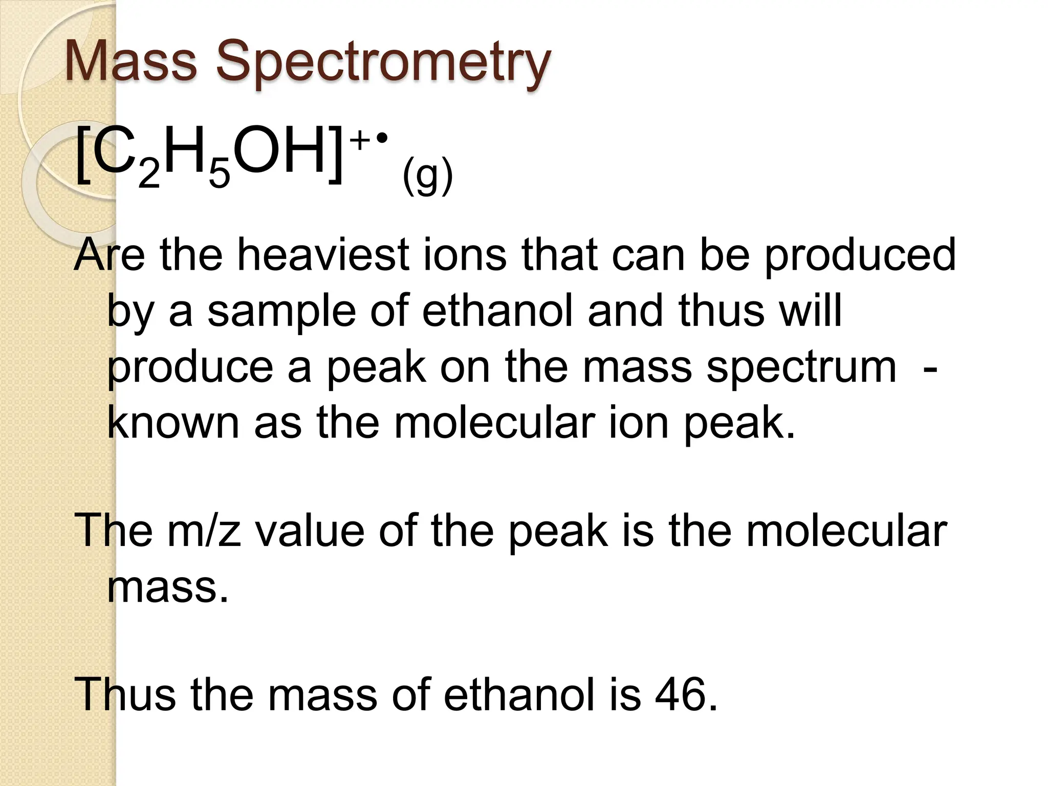 Mass Spectrometry using modern techniques | PPT