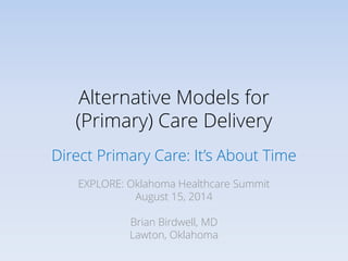 Alternative Delivery Models-Birdwell-Aug2014 | PPT