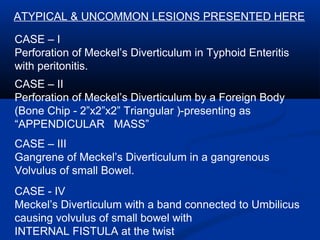 Atypical meckel's diverticulum- DR. VISWAROOPA CHARI | PPT