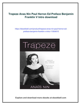 Trapeze Anas Nin Paul Herron Ed Preface Benjamin Franklin V Intro | PDF