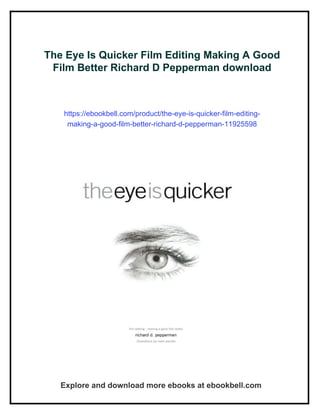 The Eye Is Quicker Film Editing Making A Good Film Better Richard D ...