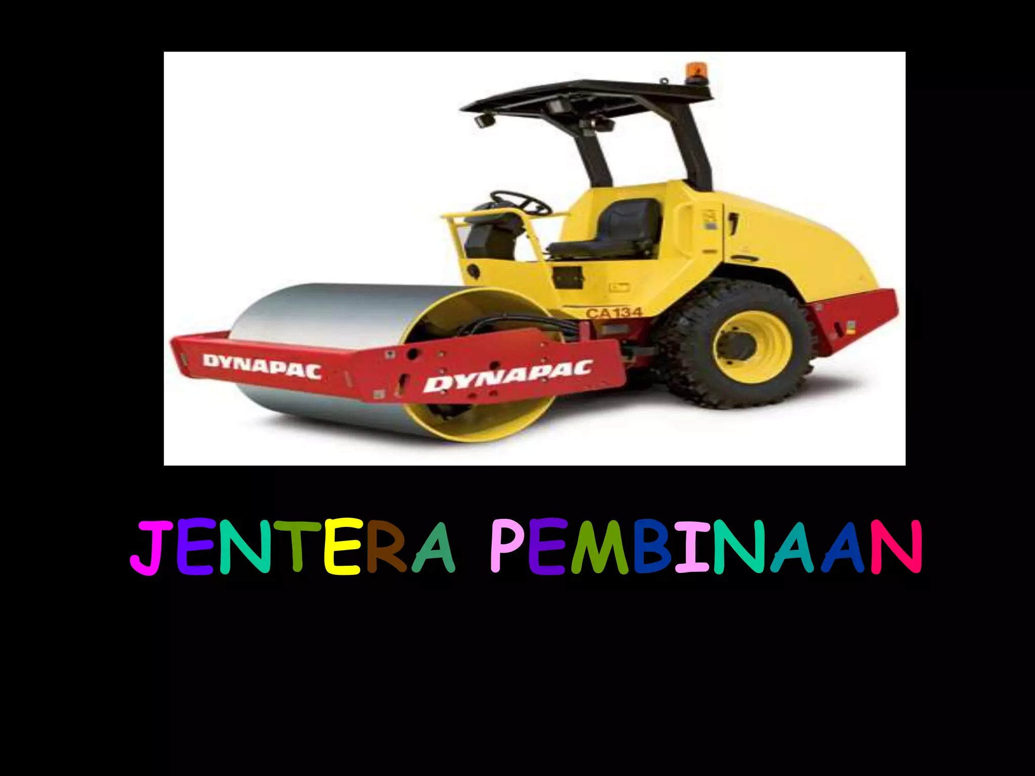 59794367-JENTERA-PEMBINAAN-JALAN-RAYA.ppt
