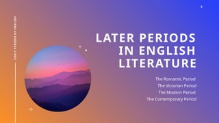 598436582-Later-PERIOD-IN-ENGLISH-LITERATURE-Lecture-3.pptx | Free Download