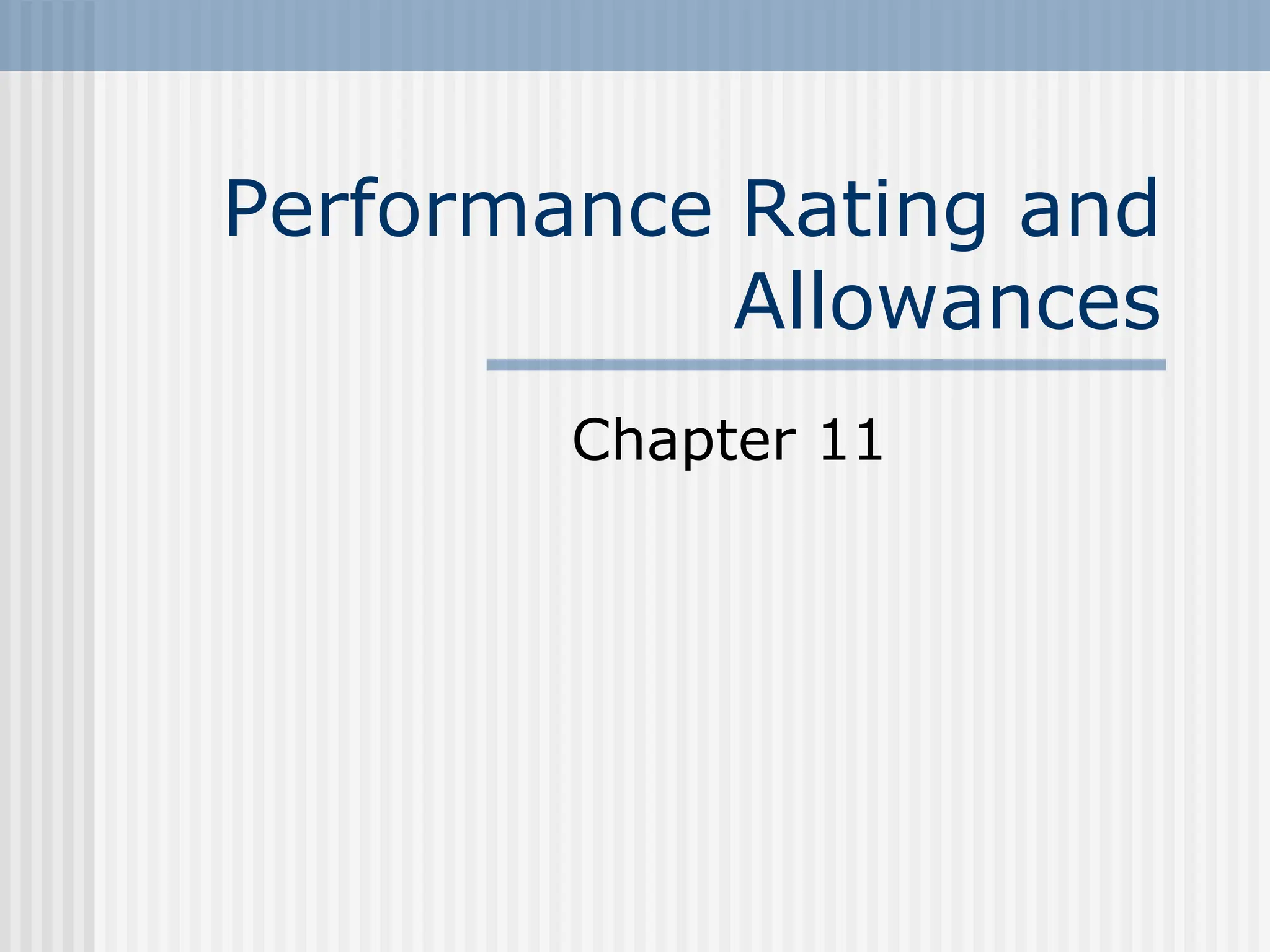 599394861-Performance-Rating-Allowance-Chap-11.ppt