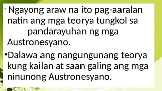 599437590-Aral-12-Teorya-ng-Pinagmulan-ng-Lahing-Pilipino.pptx