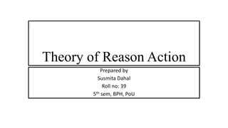 Theory_of_Reason_Action.pptx