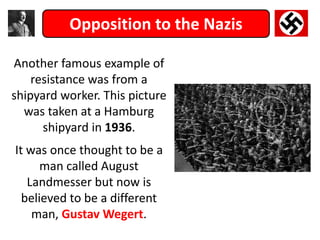 Hitler and Nazi Germany - resistance to the regime, 1933 39 | PPTX