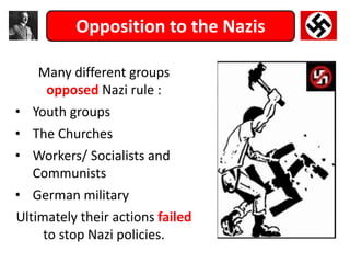 Hitler and Nazi Germany - resistance to the regime, 1933 39 | PPTX