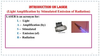 5a. Lasers.pptx.Detailed description about LASER-Light Amplification by ...