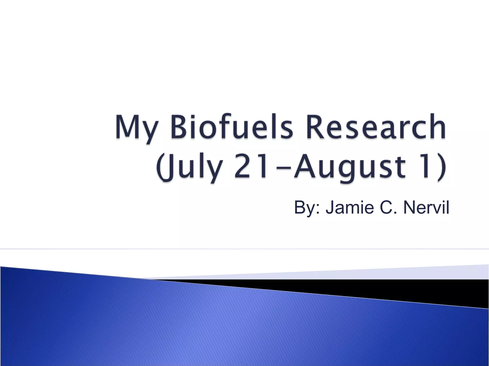 My Biofuels Research | PPT