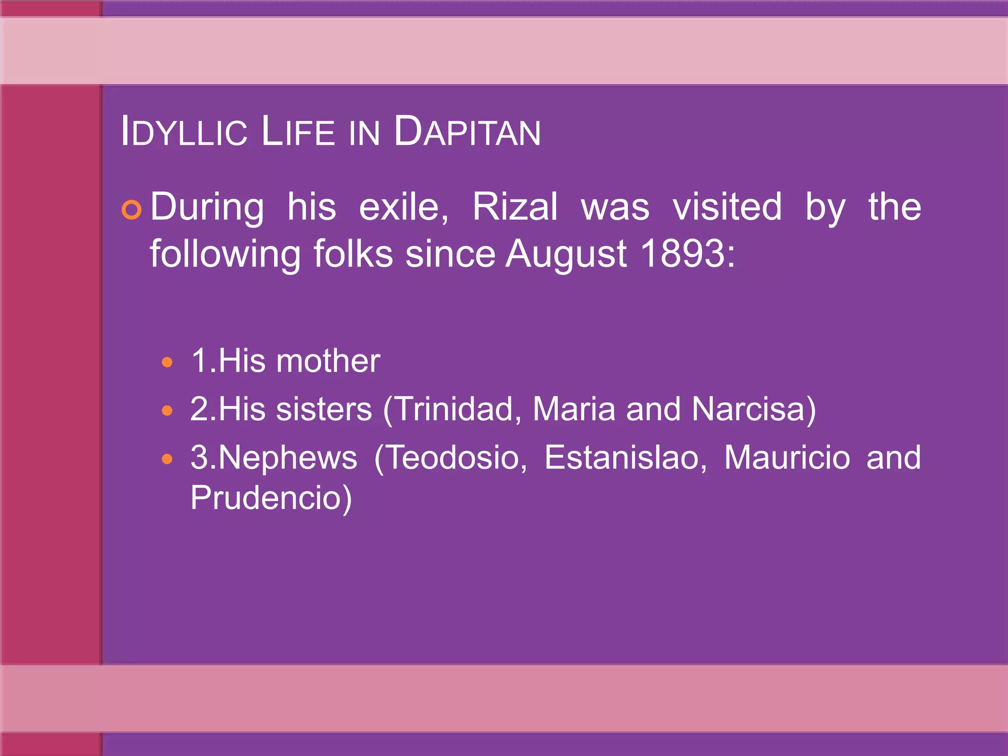 Rizal's Exile in Dapitan and Correspondence with Fr. Pablo Pastells. | PPTX