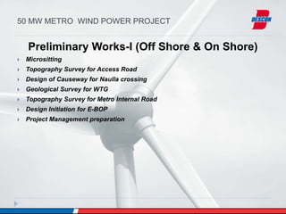 50 MW METRO WIND POWER PROJECT | PPTX