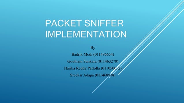 PACKET Sniffer IMPLEMENTATION | PPTX