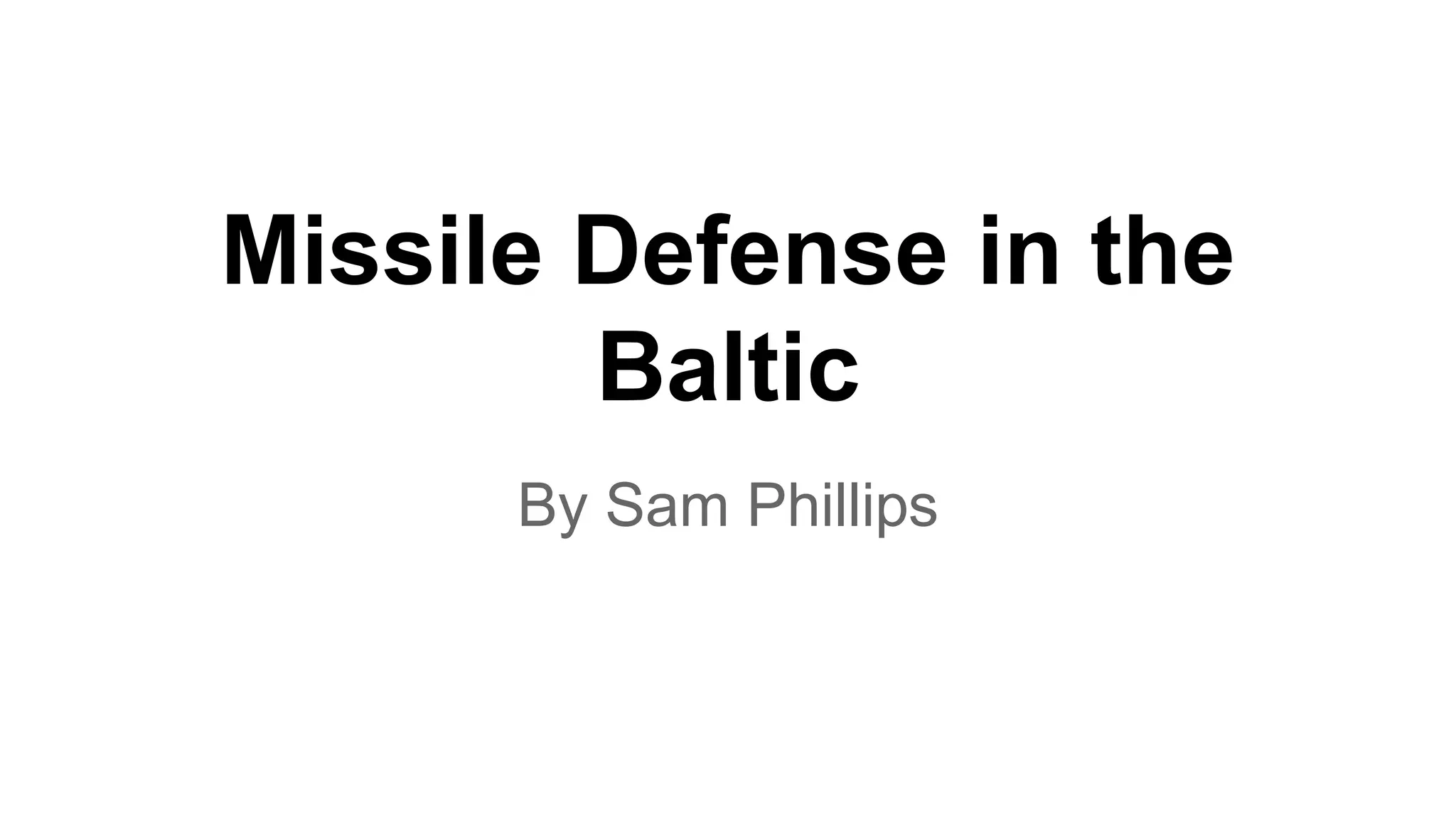 Baltic Missile Defense Presentation | PPTX