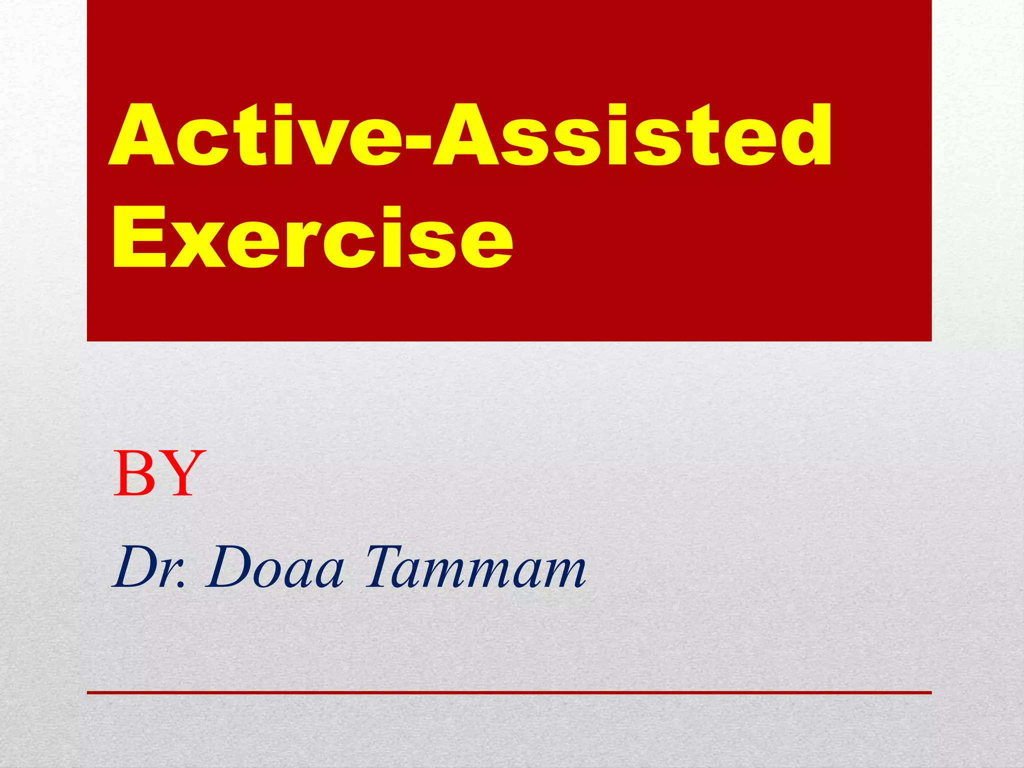 5 Active assisted Exercise.pdf