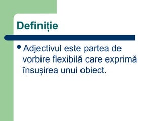 Recapitularea noțiunilor despre adjectiv | PPT