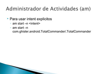 5 Administración Android - Activity Manager | PPT