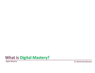 What_Is_Digital_Mastery | PDF