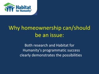 Homeownership IS a sustainable option for people who are homeless | PPT