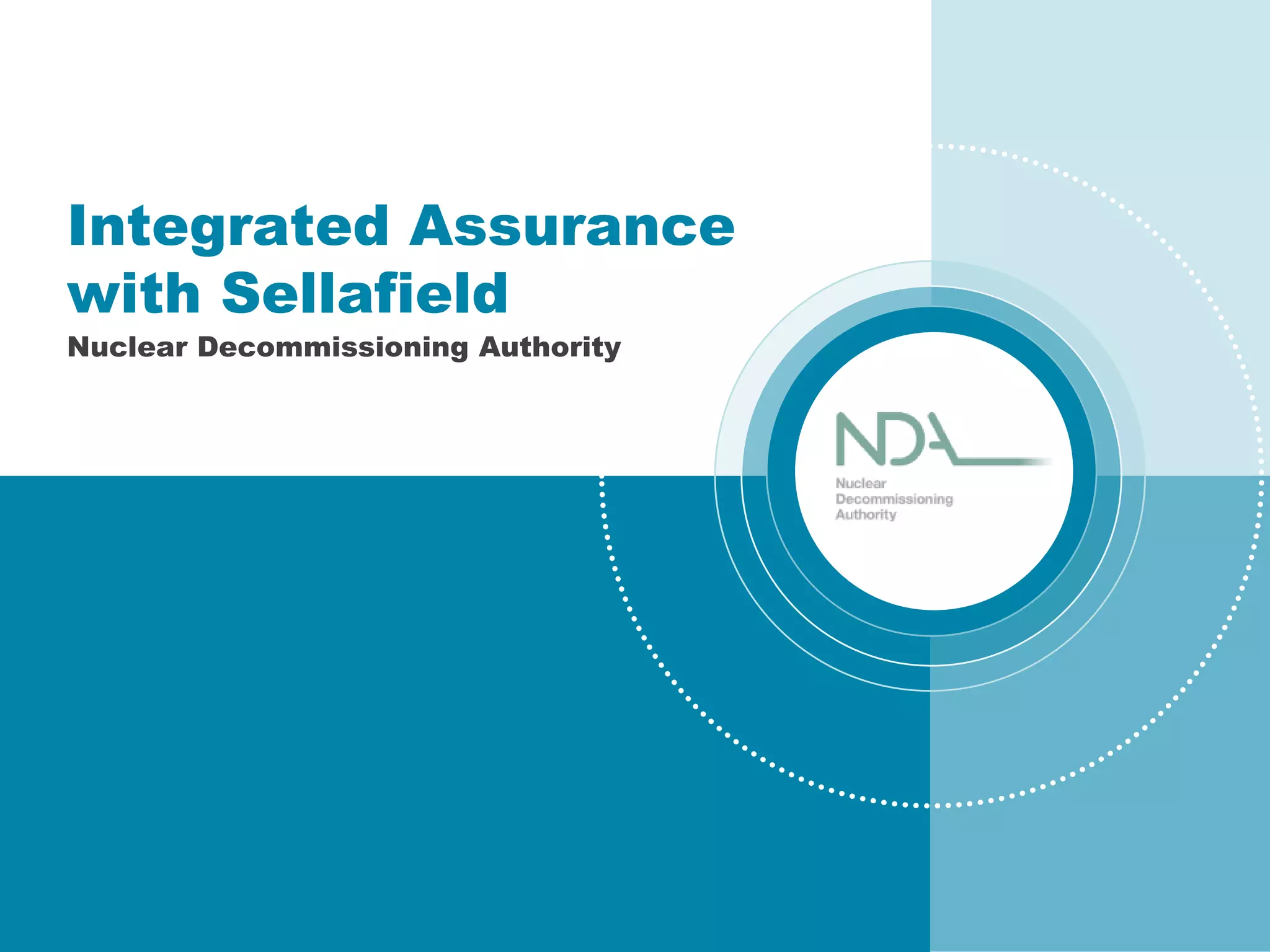 Integrated Assurance with Sellafield - Nuclear Decommissioning ...