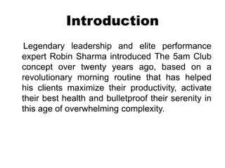 5 am club brief summary (1) | PPTX