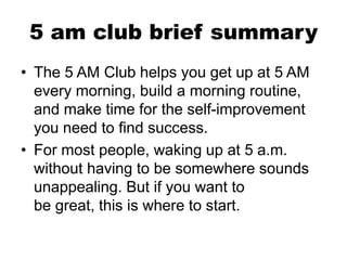 5 am club brief summary (1) | PPTX