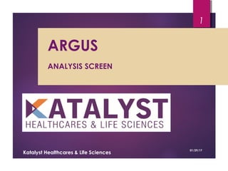 Argus Analysis Tab Screen - Katalyst HLS | PPT