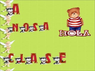 A NOSA CLASE CE CINCO ANOS A | PPT