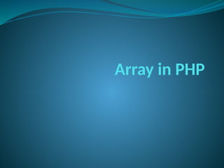 5 Arry in PHP.pptxrrrrrrrrrrrrrrrrrrrrrrrrrrrrrr | PPT