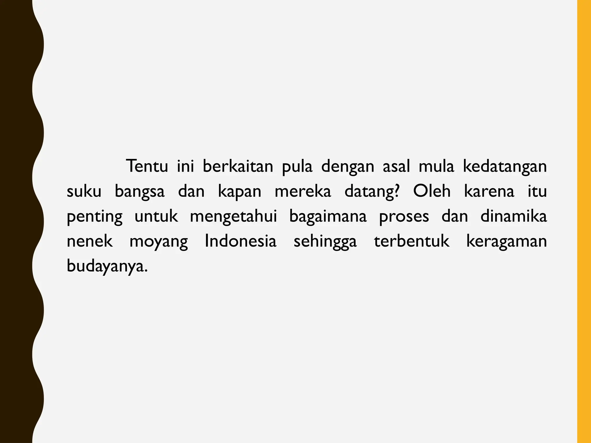 5 Asal usul nenek bangsa Indonesia.pptx