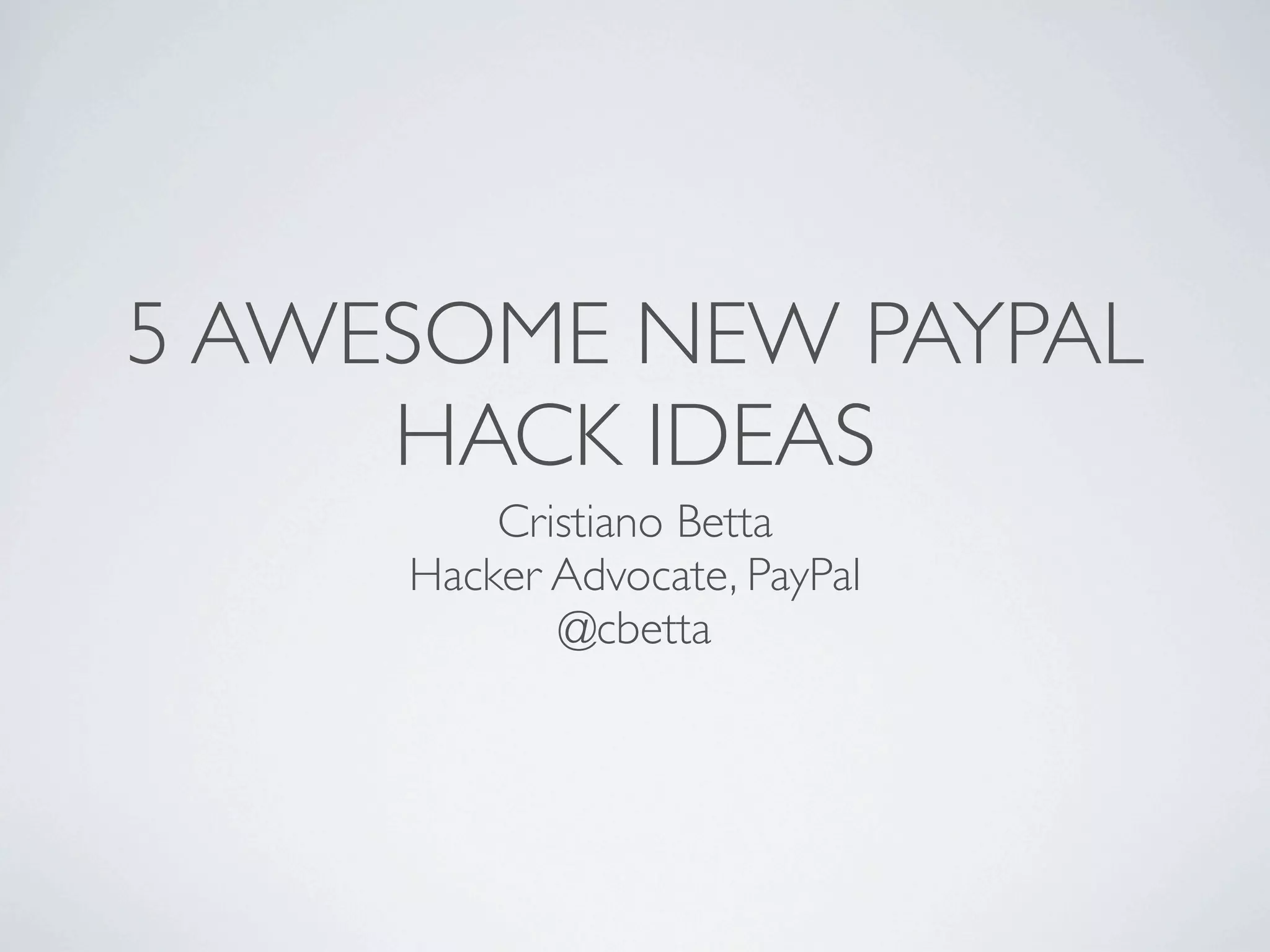 5 awesome new paypal hack ideas | PPT