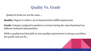 Quality Vs. Grade | PPTX | Smartphones | Consumer Electronics