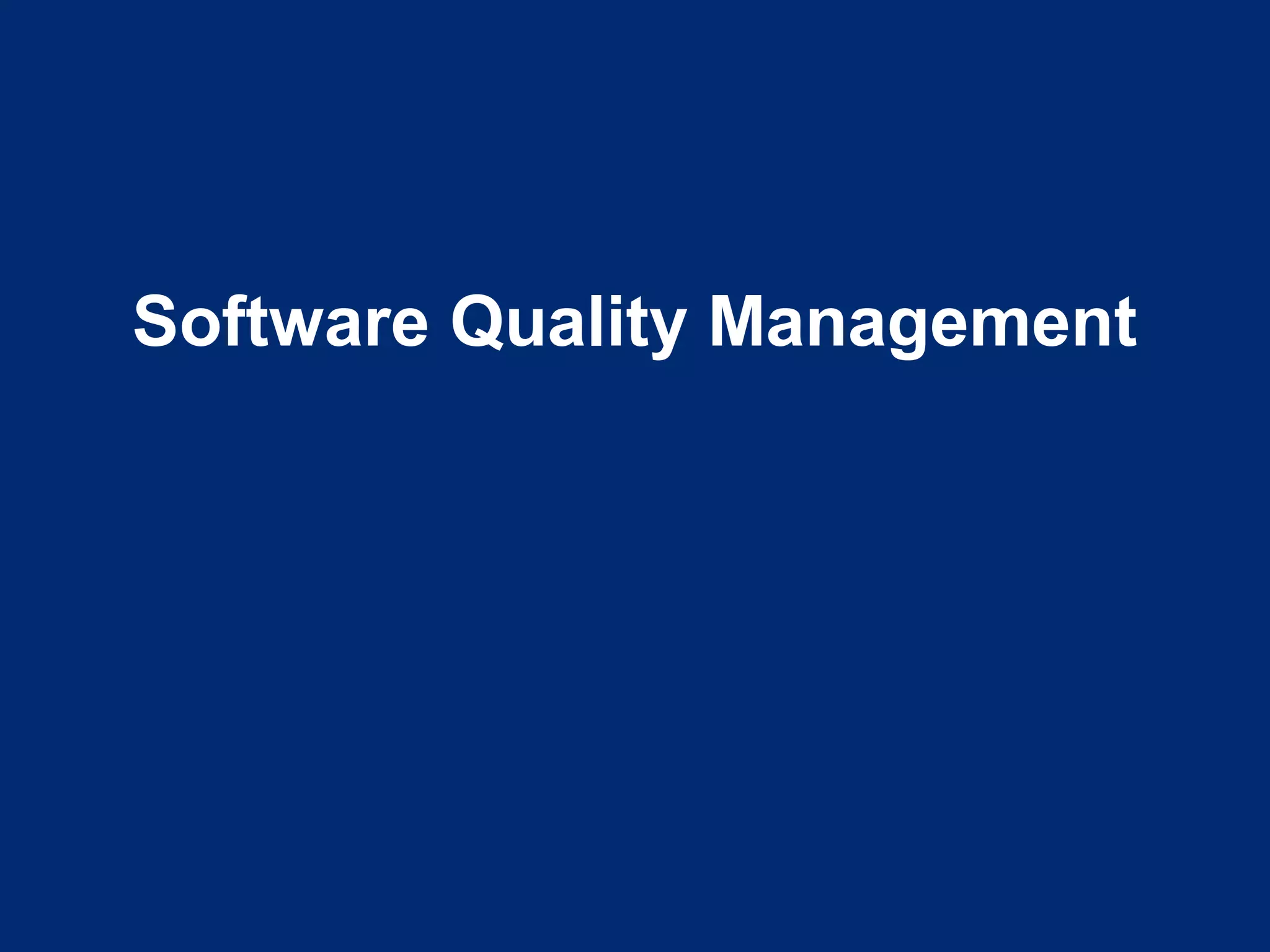 Software Quality Management | PPT | Computer Software and Applications | Computing