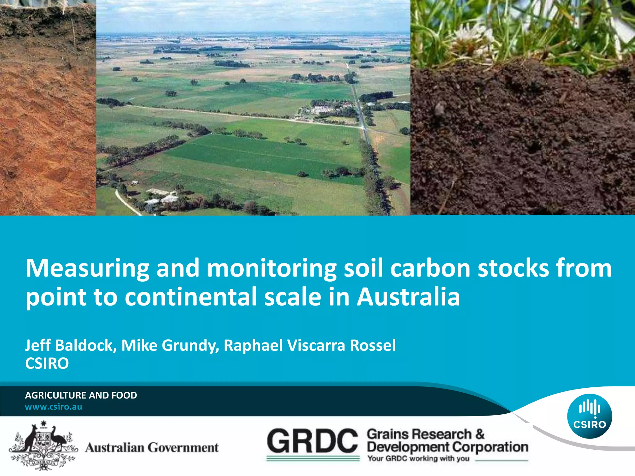 Measuring and monitoring soil carbon stocks from point to continental ...