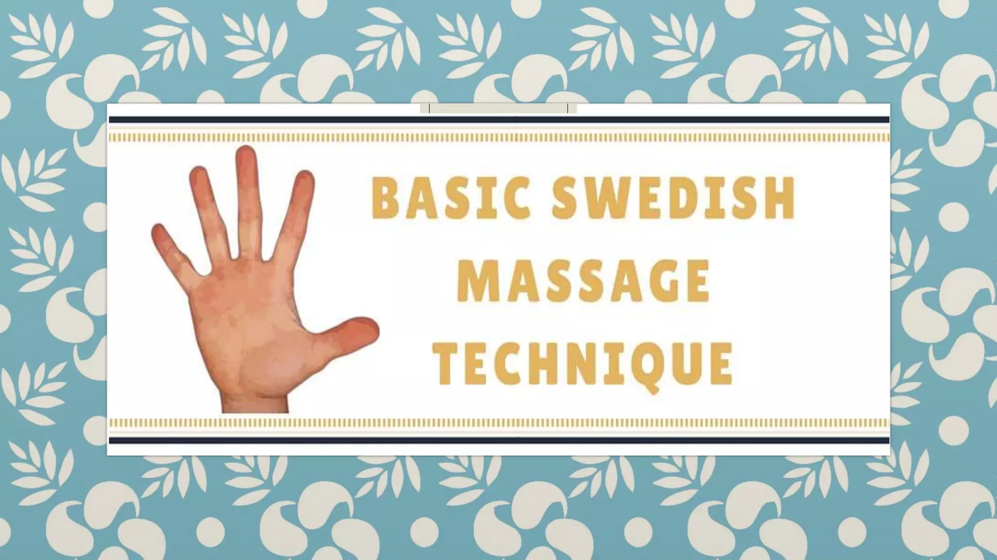 5 basic swedish massage technique | PPTX