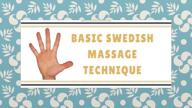 5 basic swedish massage technique | PPTX | Physical Therapy | Wellness