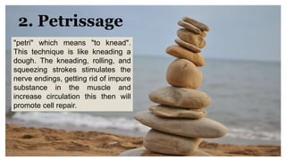 5 basic swedish massage technique | PPTX