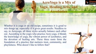 5 basic things you need to know about acroyoga | PPTX