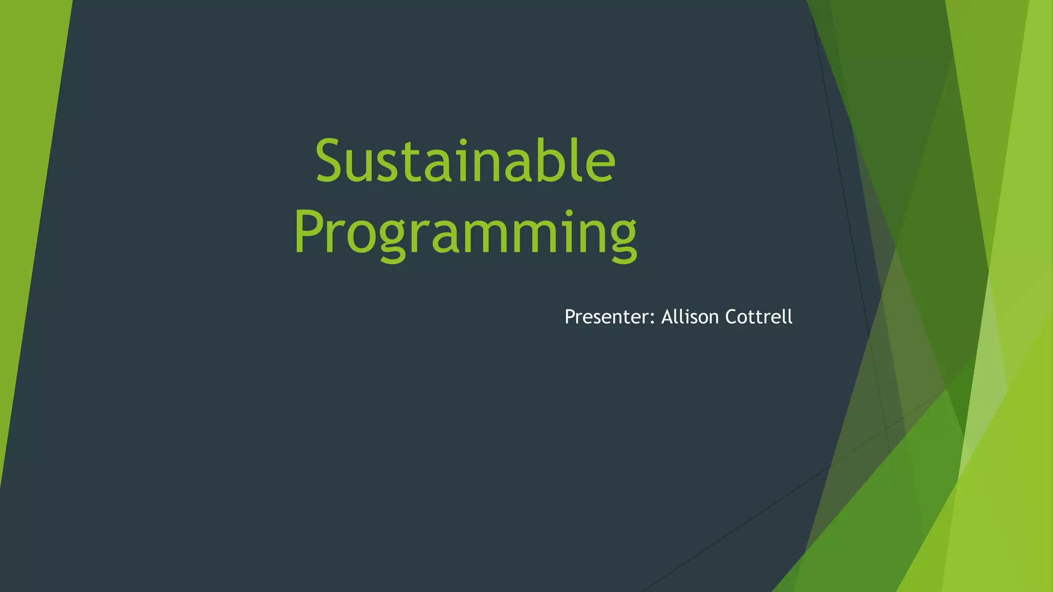 Sustainable Programming | PPTX | Environment | Science