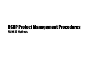 CSCP Project Management Procedures | PPT