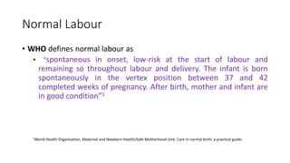 Normal Labour and Partography | PPTX | Pregnancy | Reproductive Health