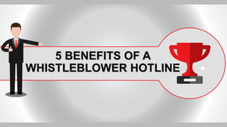 5 benefits of a whistleblower hotline | PPT