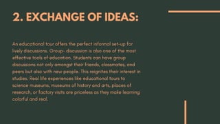 5 benefits of educational tours | PPTX
